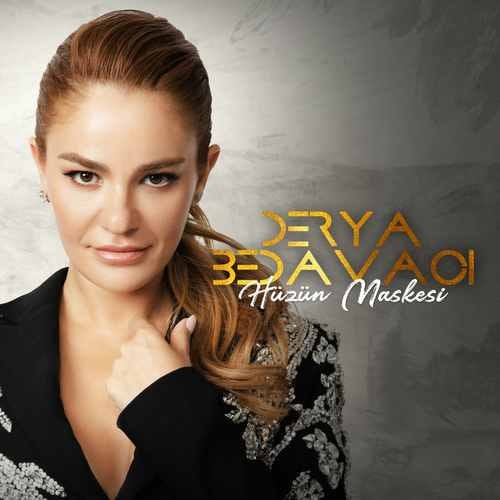 دانلود آهنگ Derya Bedavacı Hüzün Maskesi